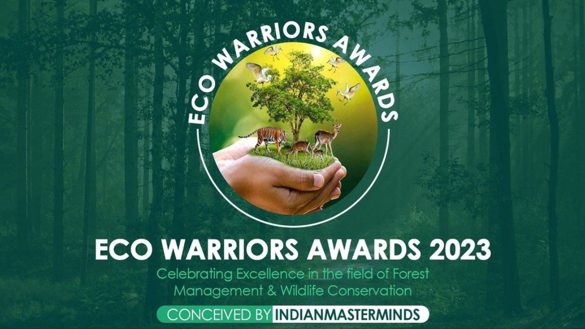 India’s First Ever ‘Eco Warriors Award’: A Salute To The Protectors Of ...